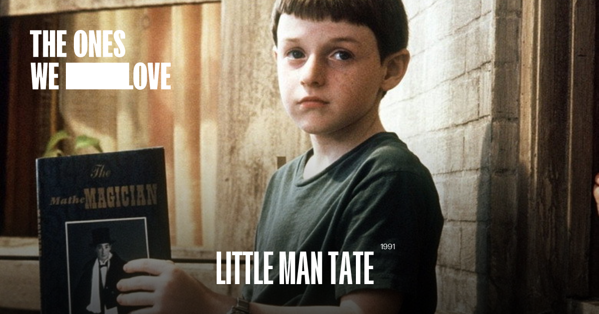 Little Man Tate (1991) - THE ONES WE LOVE