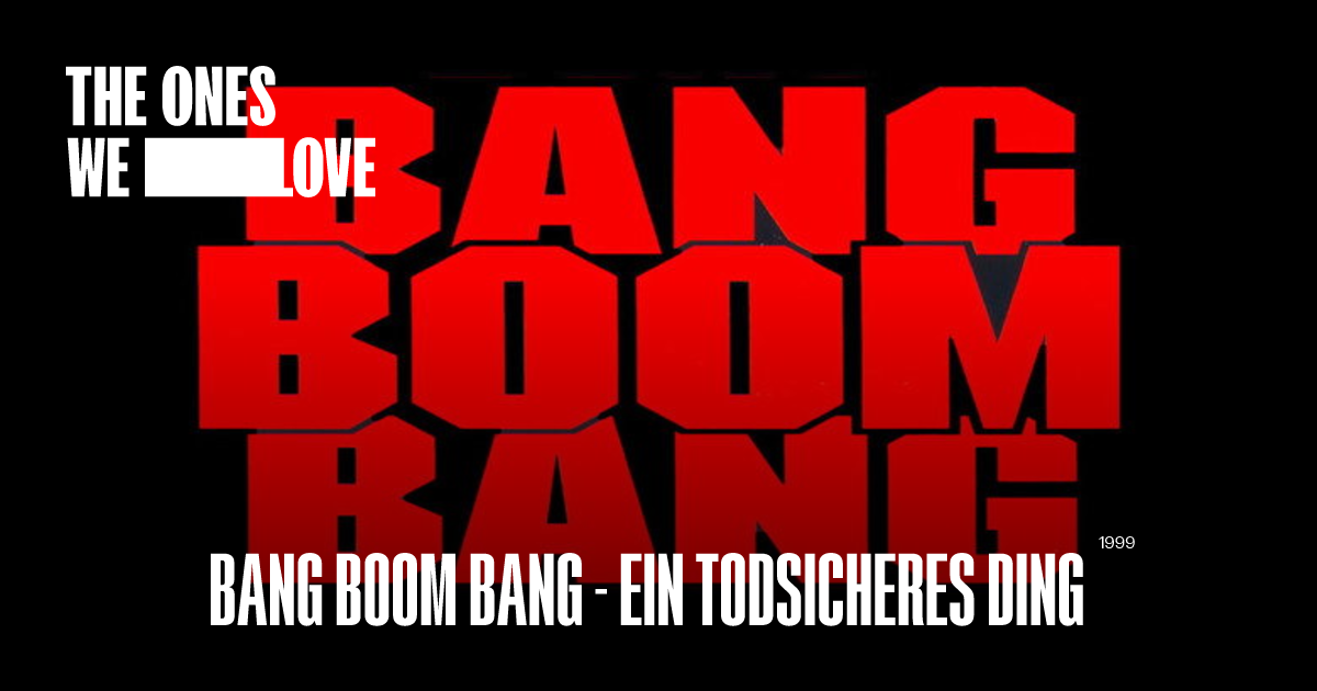 Bang Boom Bang - Ein todsicheres Ding (1999)