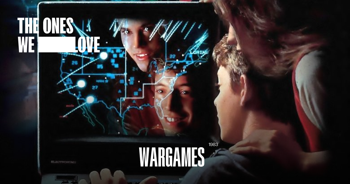 WarGames (1983) - THE ONES WE LOVE