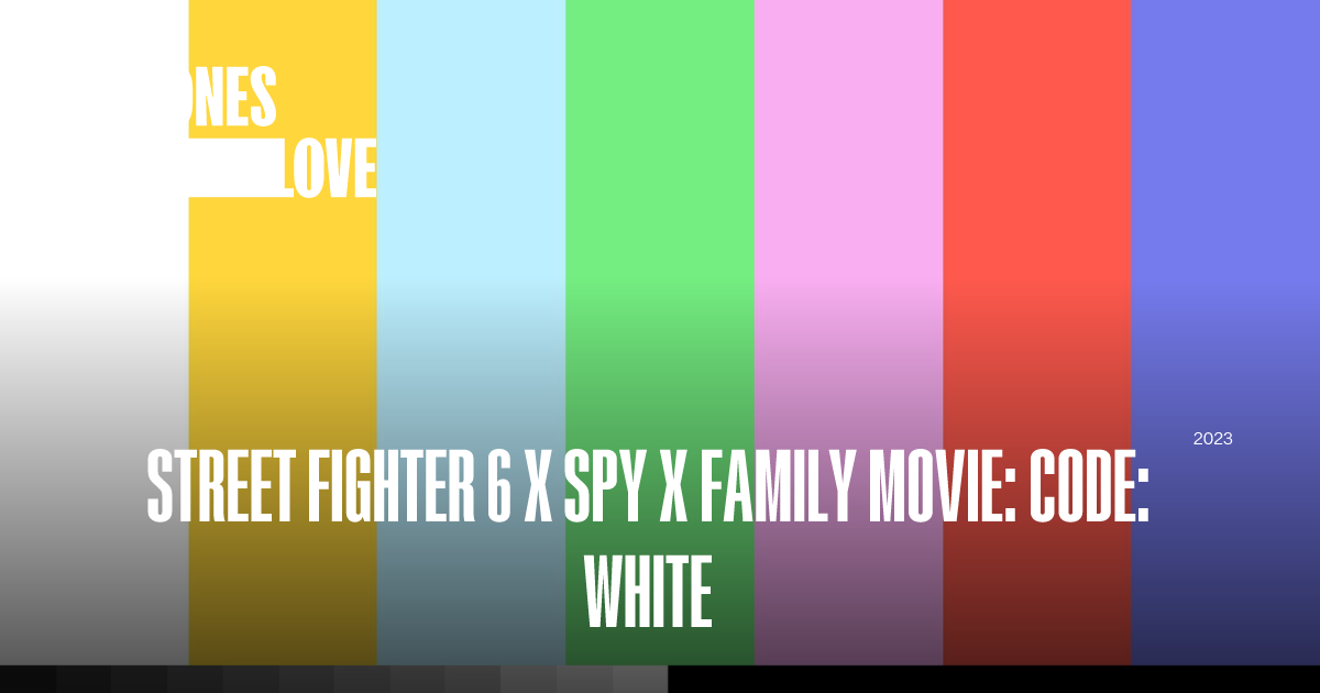 Street Fighter 6 x Spy x Family Movie: Code: White (2023)