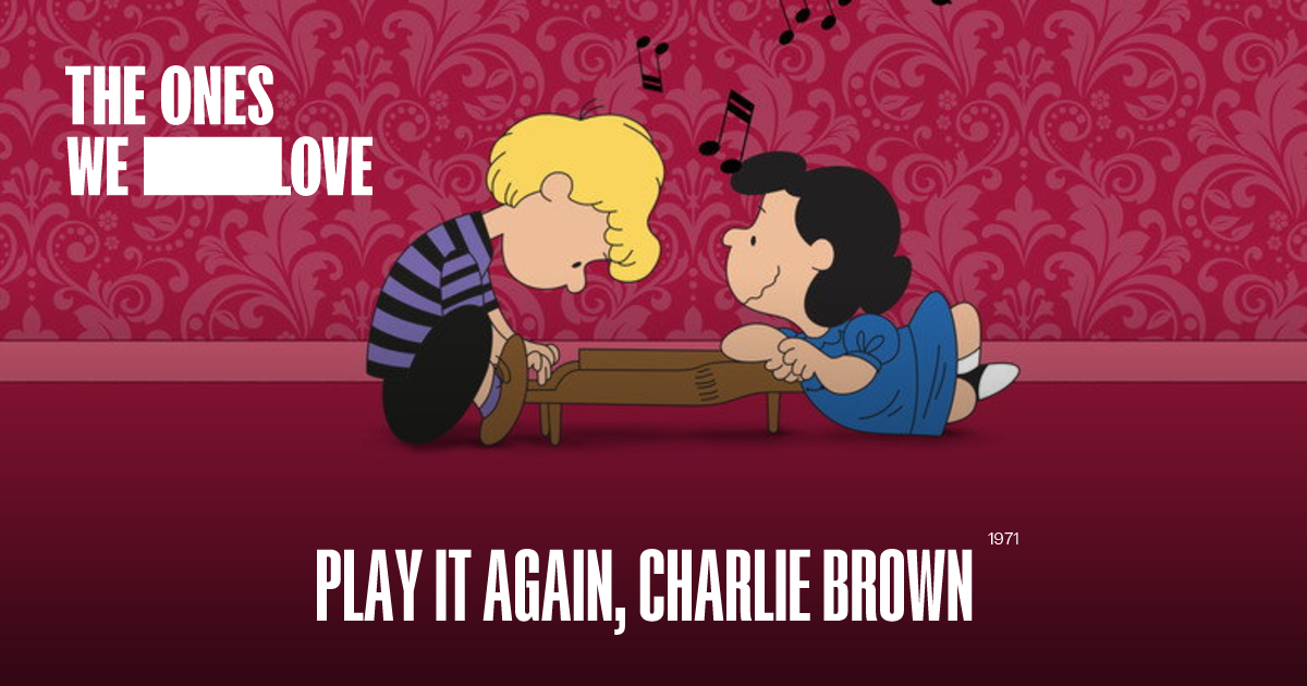 Play It Again, Charlie Brown (1971) - THE ONES WE LOVE